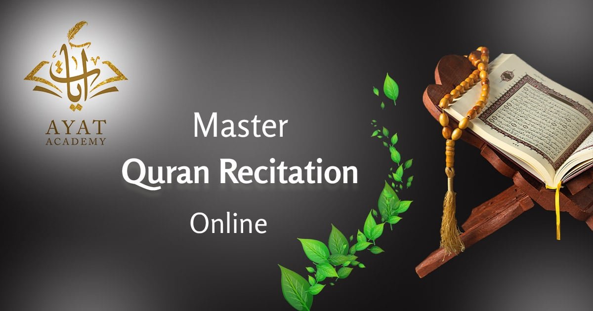 Top Quran Recitation Course With Tajweed | Ayat Academy