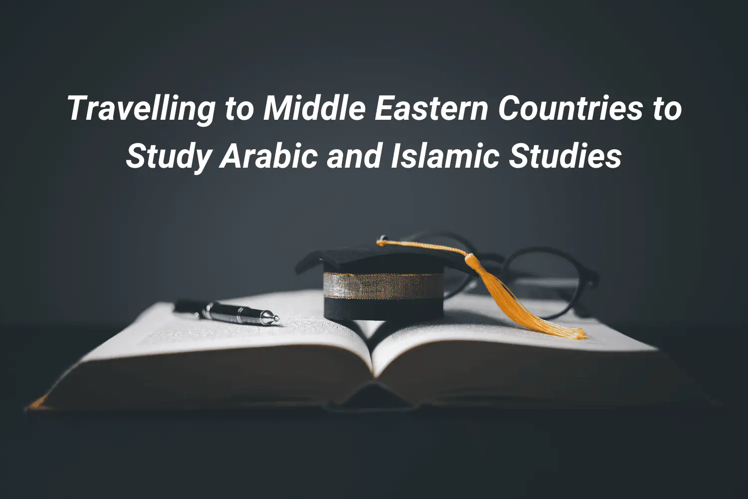 Middle Eastern Countries To Study Arabic And Islamic Studies