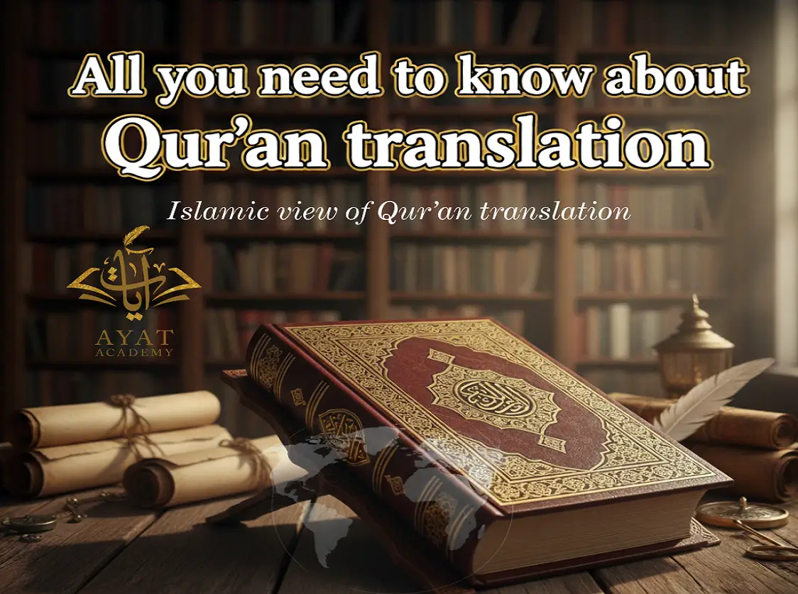 All You Need To Know About Quran Translation