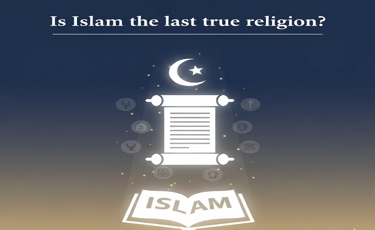 Is Islam The Last True Religion? | Ayat Academy